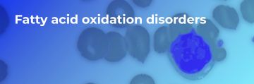 Fatty acid oxidation disorders - Centrum voor Lysosomale en Metabole ...